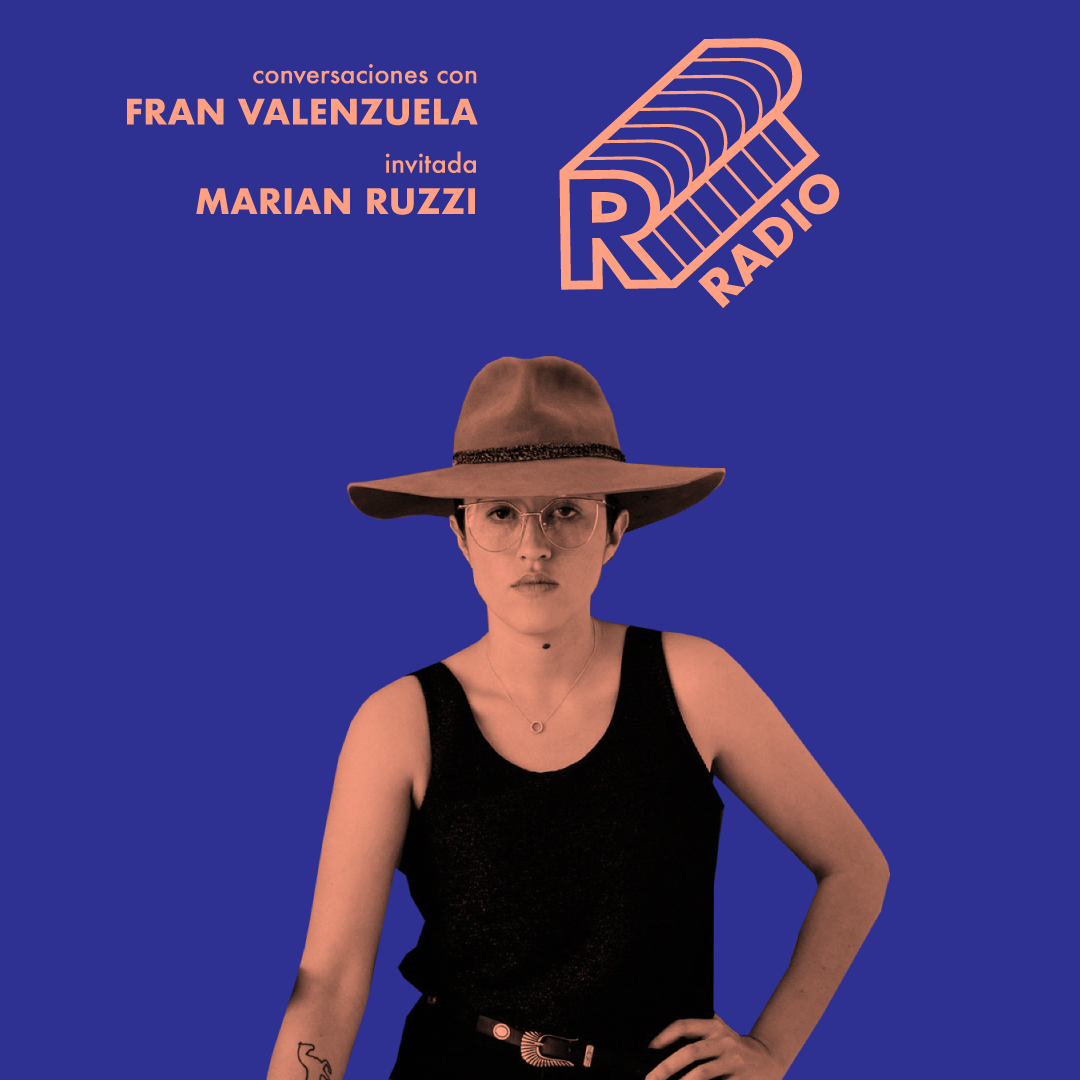 RUIDOSA RADIO #4 Marian Ruzzi – Somos Ruidosa
