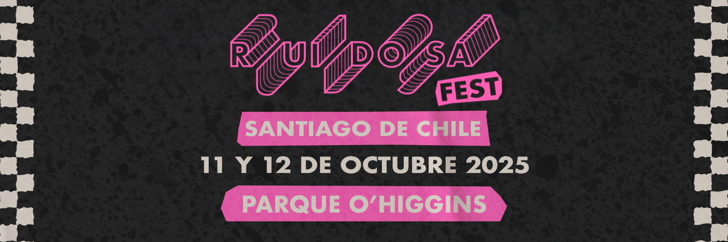 Todo sobre Ruidosa Fest Santiago 2025 – Somos Ruidosa